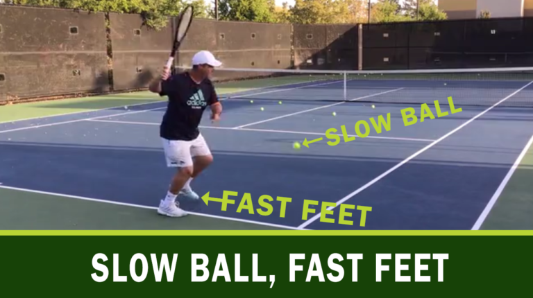Slow Ball, Fast Feet - Passionate Tennis